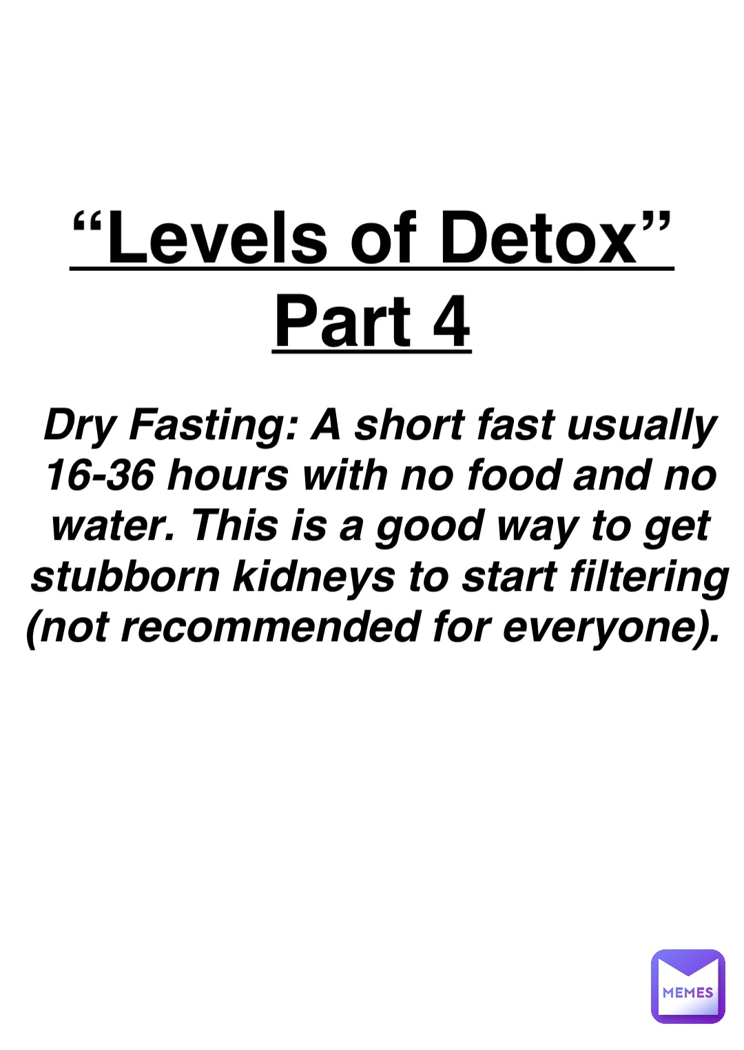 Double tap to edit “Levels of Detox” Part 4 Dry Fasting: A short fast ...