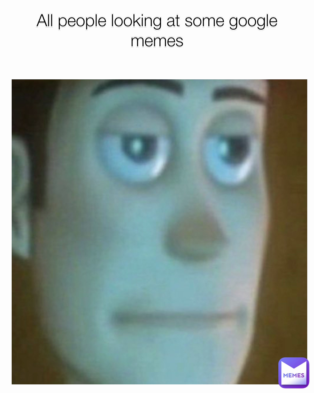 All people looking at some google memes | @andru_1642966813 | Memes