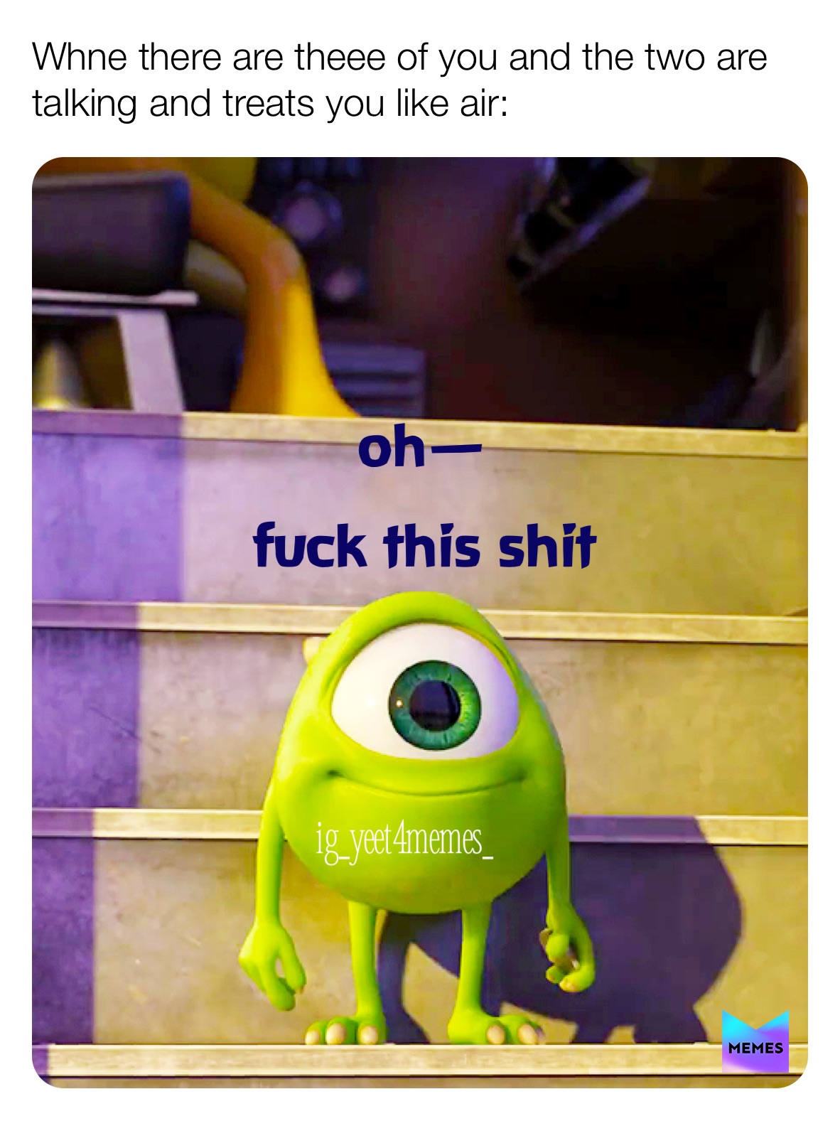 Post by @ig_yeet4memes_ | Memes