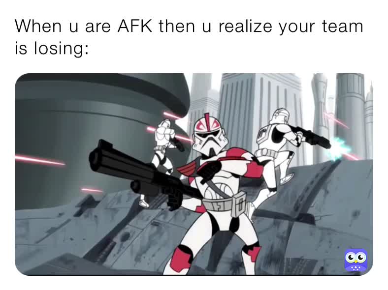 When u are AFK then u realize your team is losing: | @Commander_Perseus ...