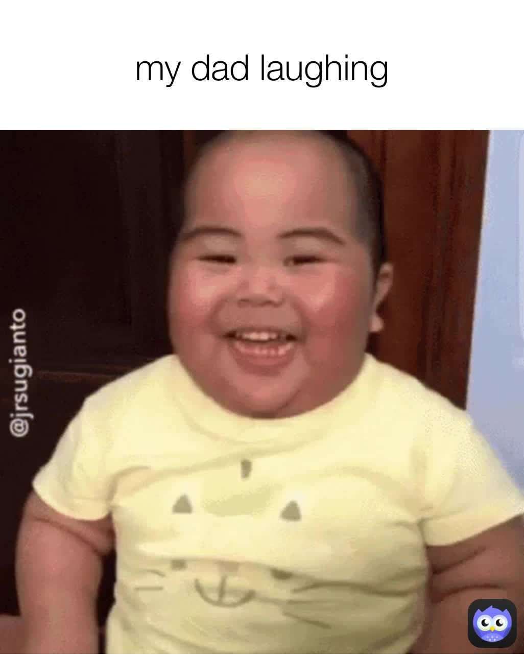 my dad laughing | @youmynub23 | Memes