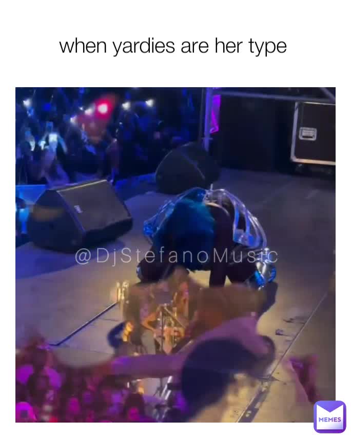 when yardies are her type | @kaybeeoneup1 | Memes