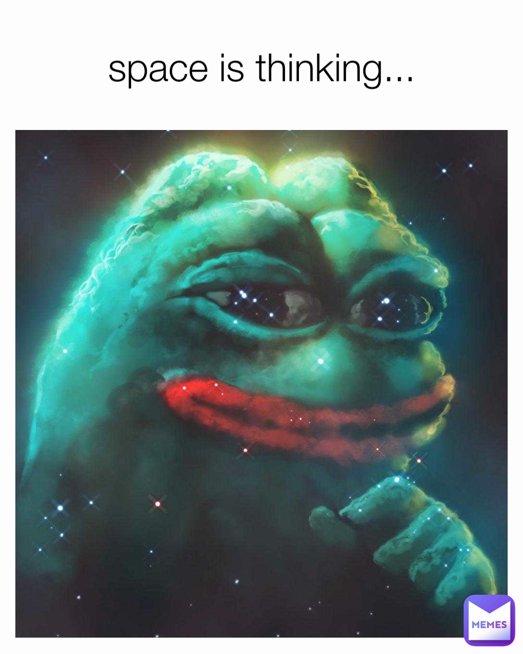 space is thinking... | @LCMEMETUXUCES | Memes