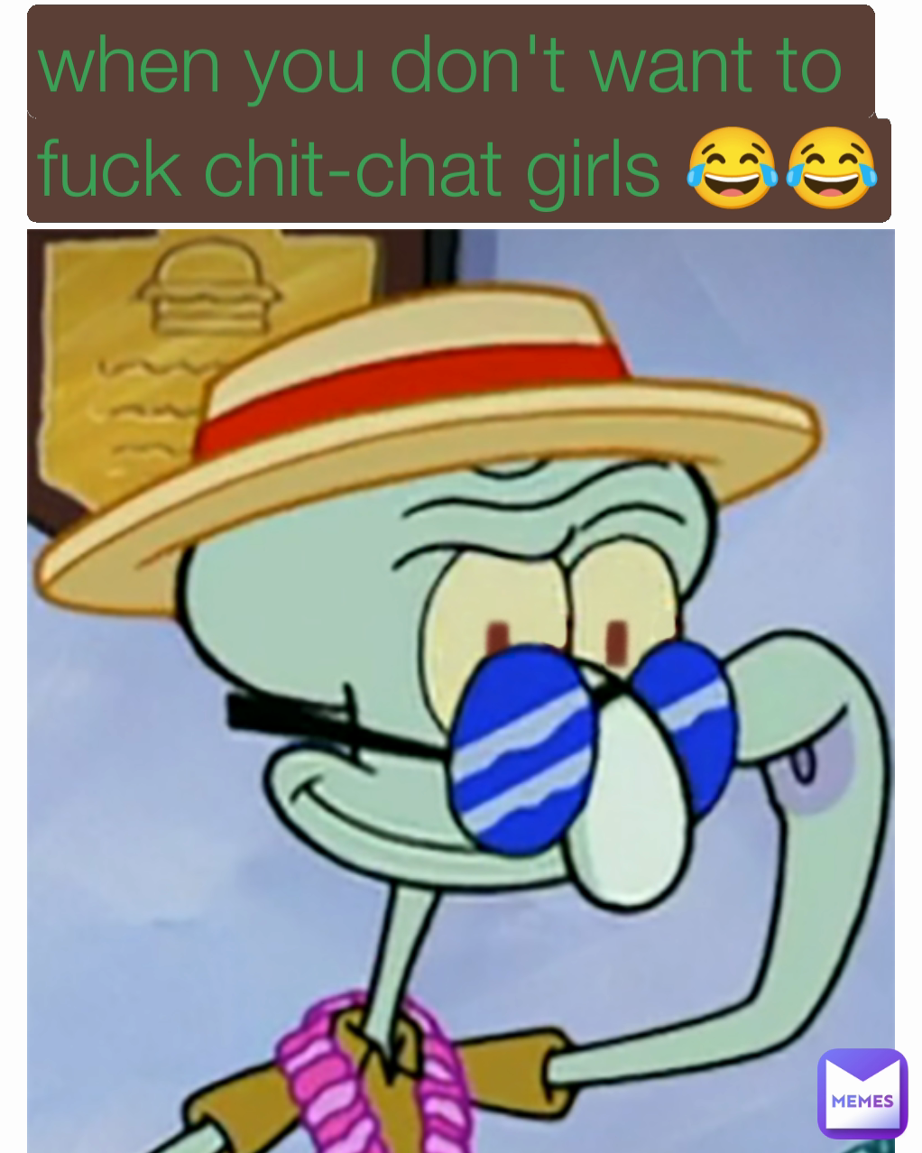 When You Dont Want To Fuck Chit Chat Girls 😂😂 Reverseego Memes