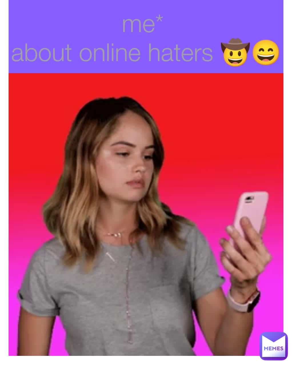 me* about online haters 🤠😄 | @reverseego | Memes