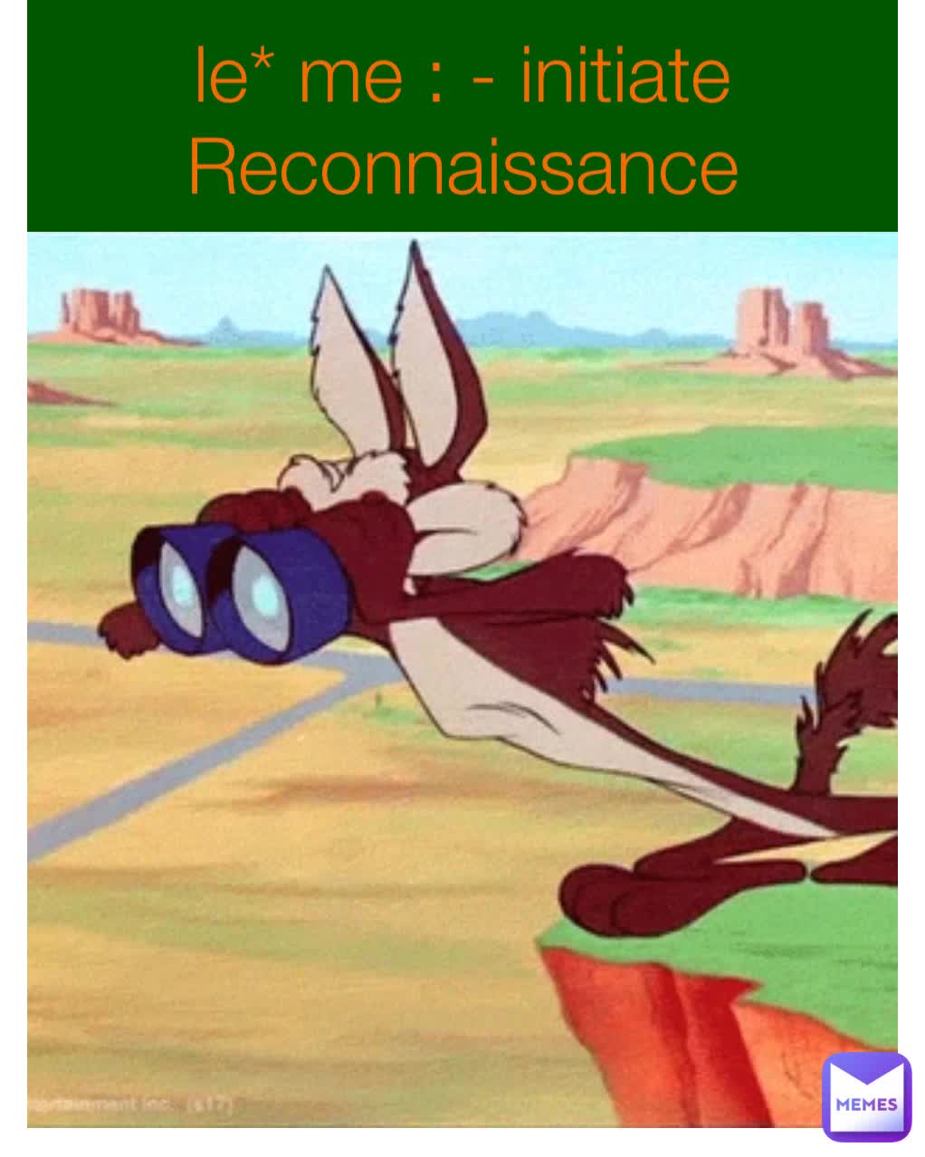 le* me : - initiate Reconnaissance | @reverseego | Memes