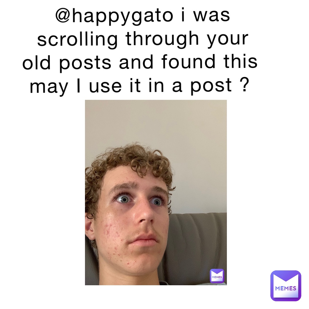 @happygato i was scrolling through your old posts and found this may I ... @happygato i was scrolling through your old posts and found this may I ...