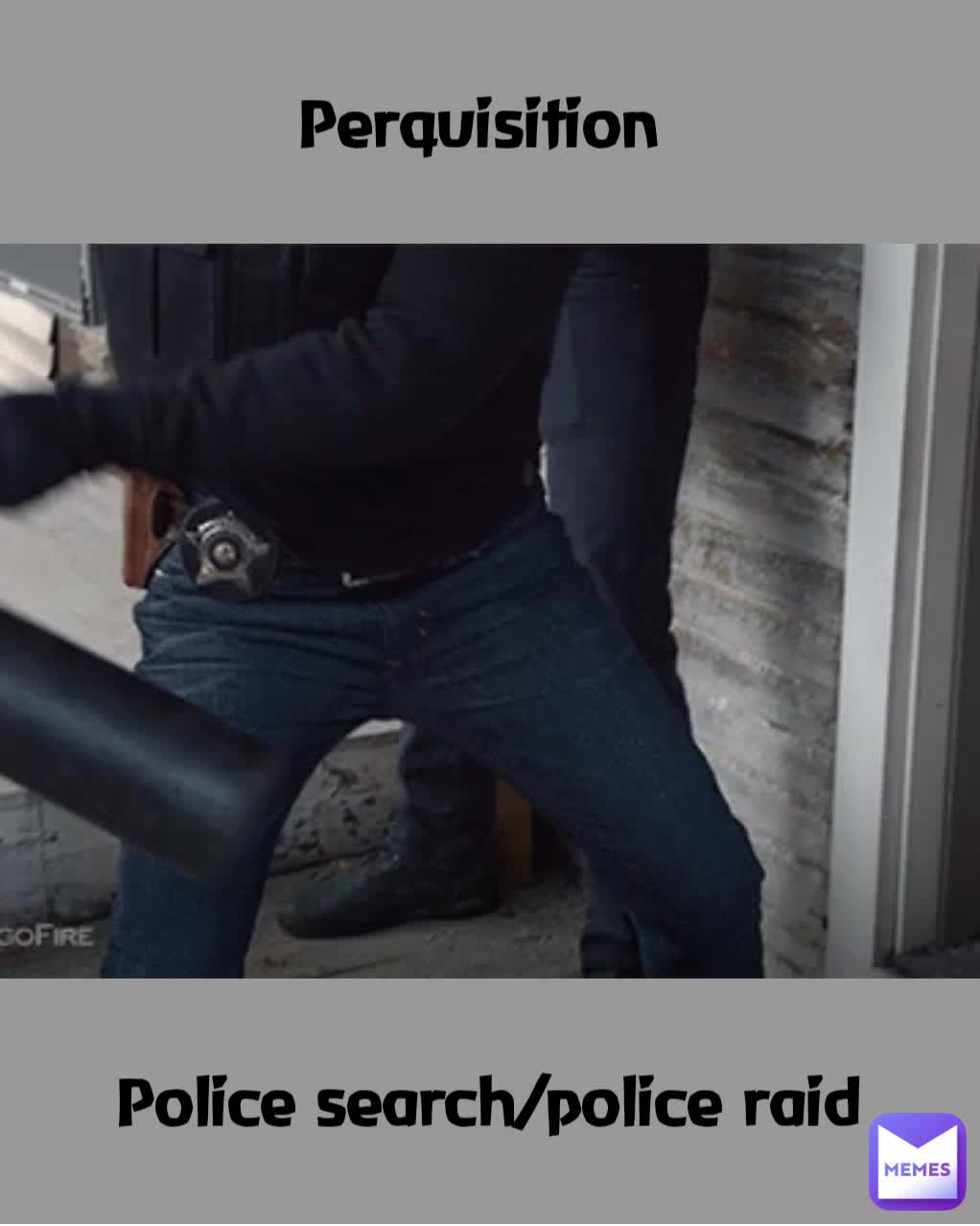 Perquisition Police search/police raid | @MissieGee | Memes
