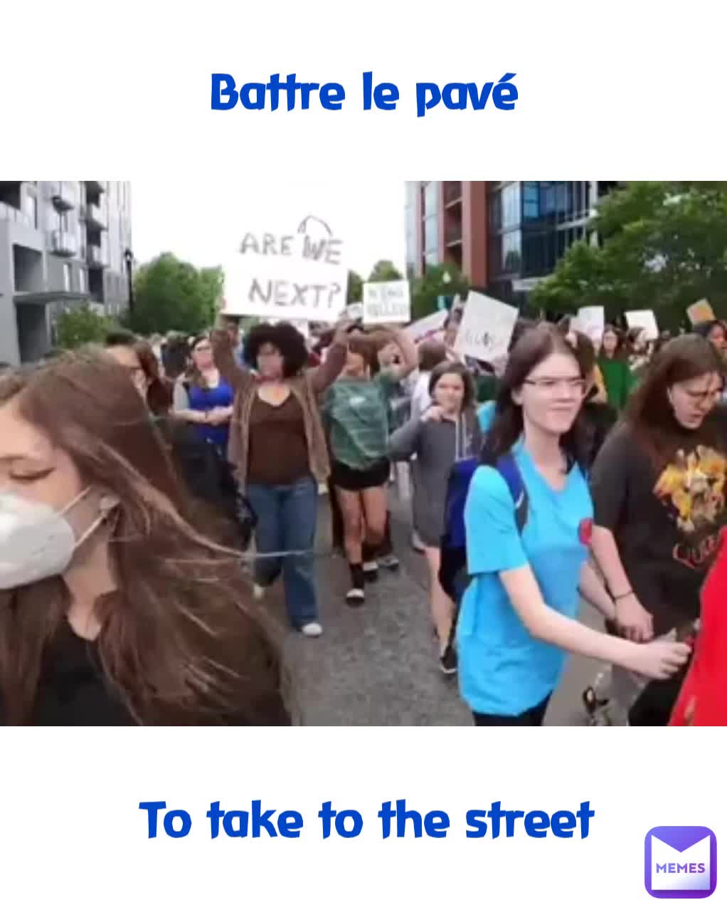 Battre le pavé To take to the street | @MissieGee | Memes