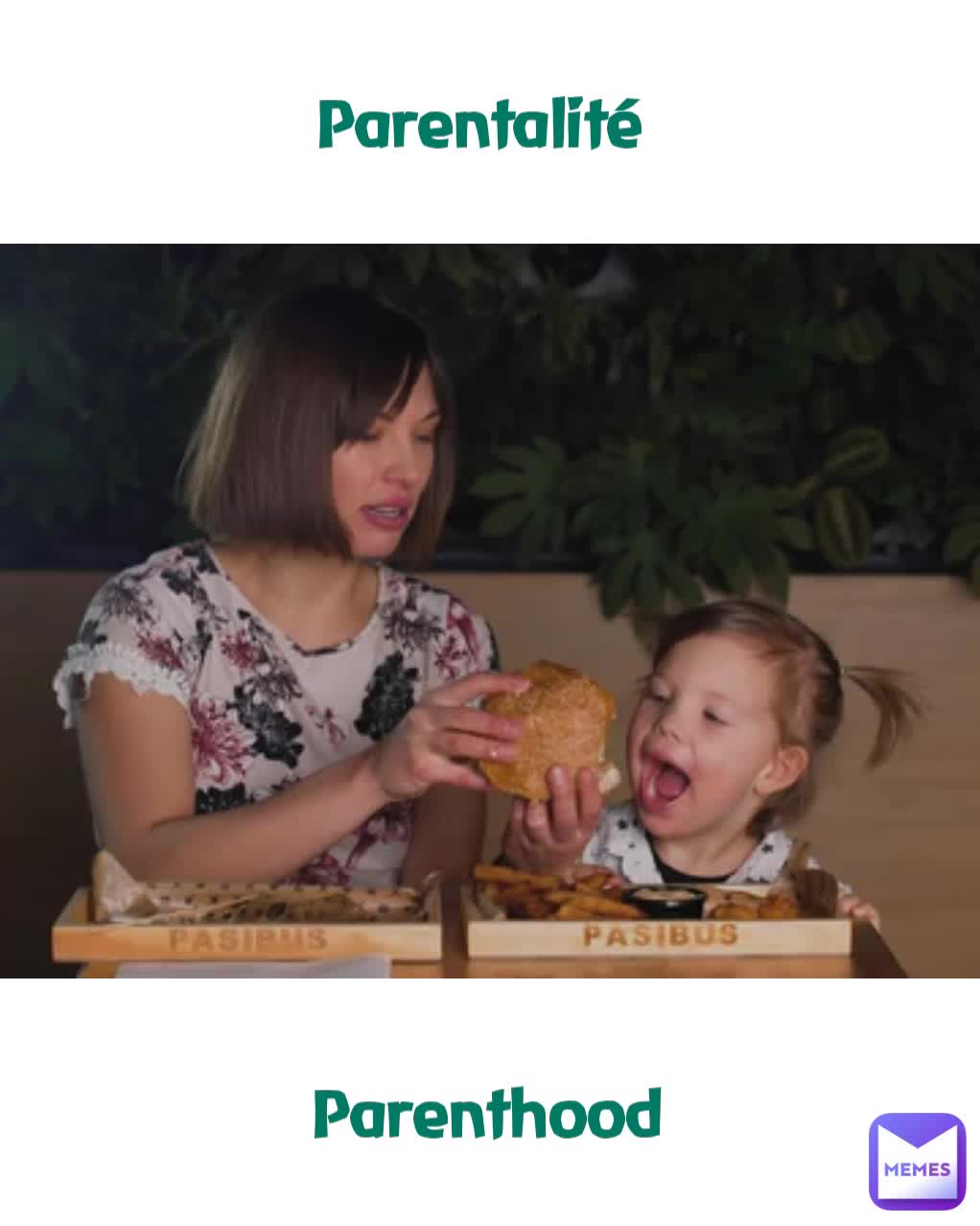 Parentalité Parenthood | @MissieGee | Memes