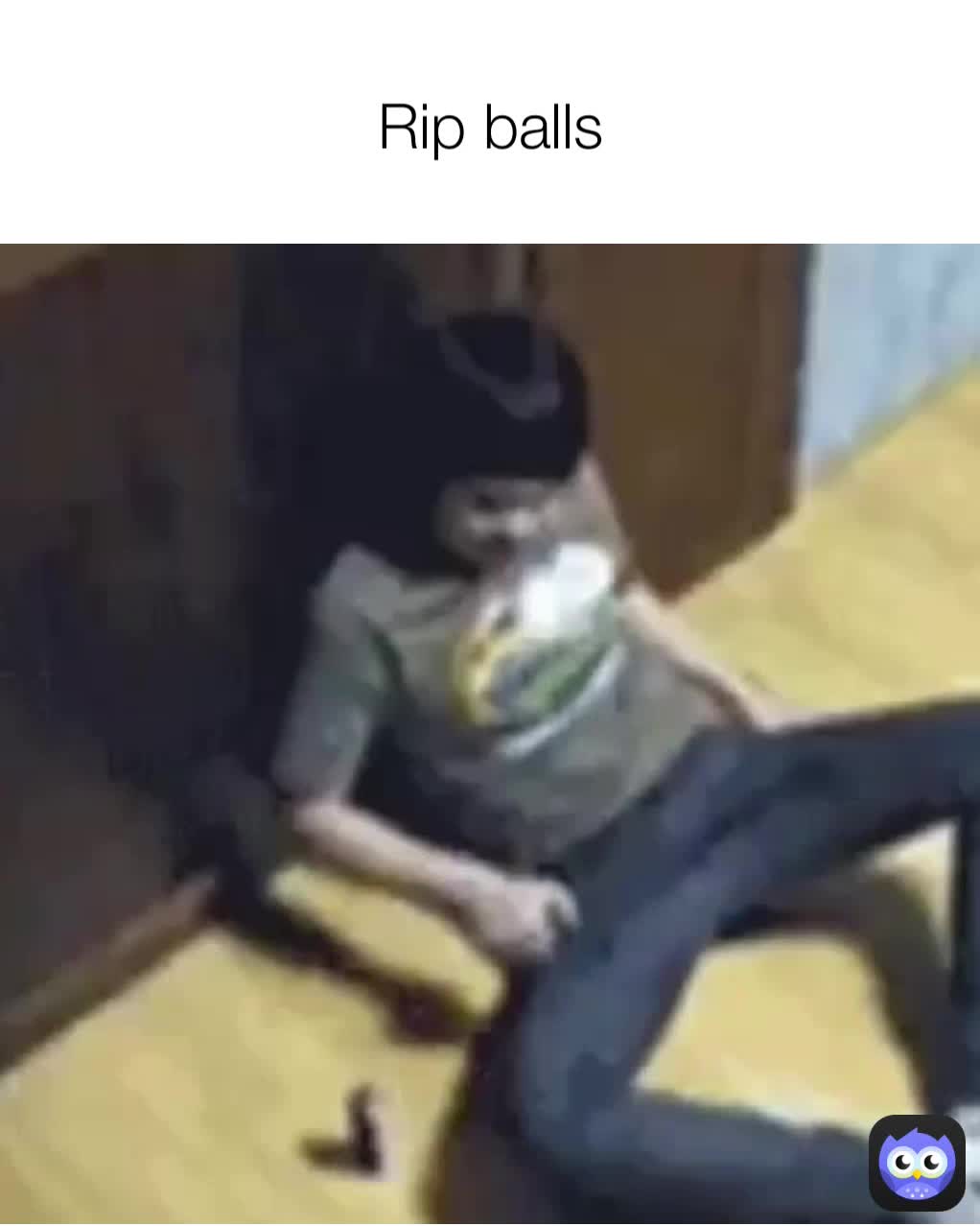 Rip balls | @SauceMan.exe | Memes