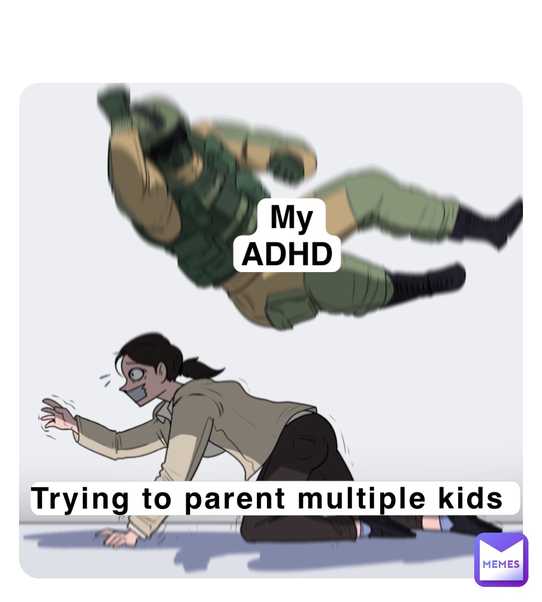 Trying to parent multiple kids My ADHD | @dacaprela | Memes