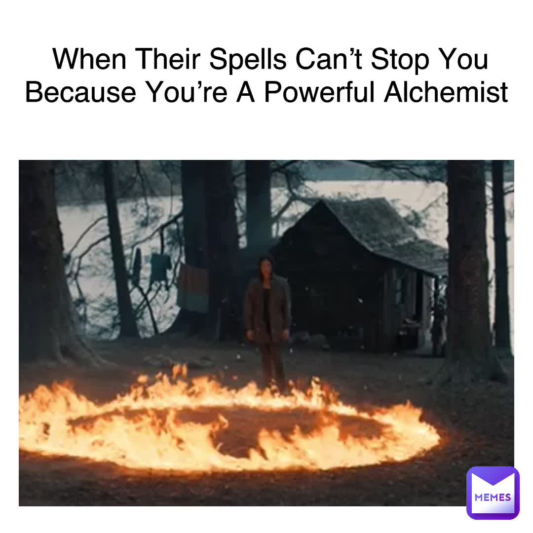 When Their Spells Can’t Stop You Because You’re A Powerful Alchemist ...