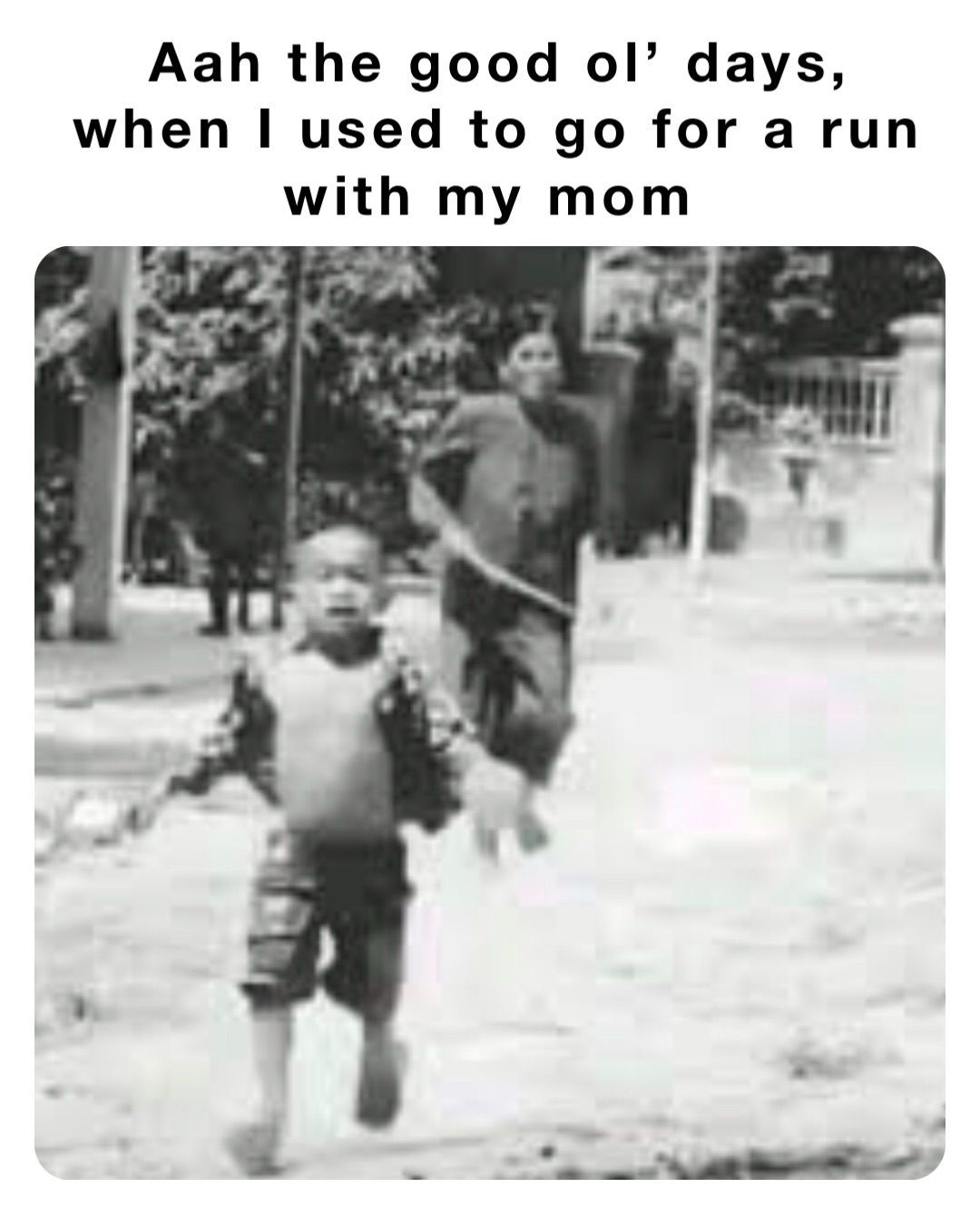 Aah the good ol’ days, when I used to go for a run with my mom | @Xobe ...