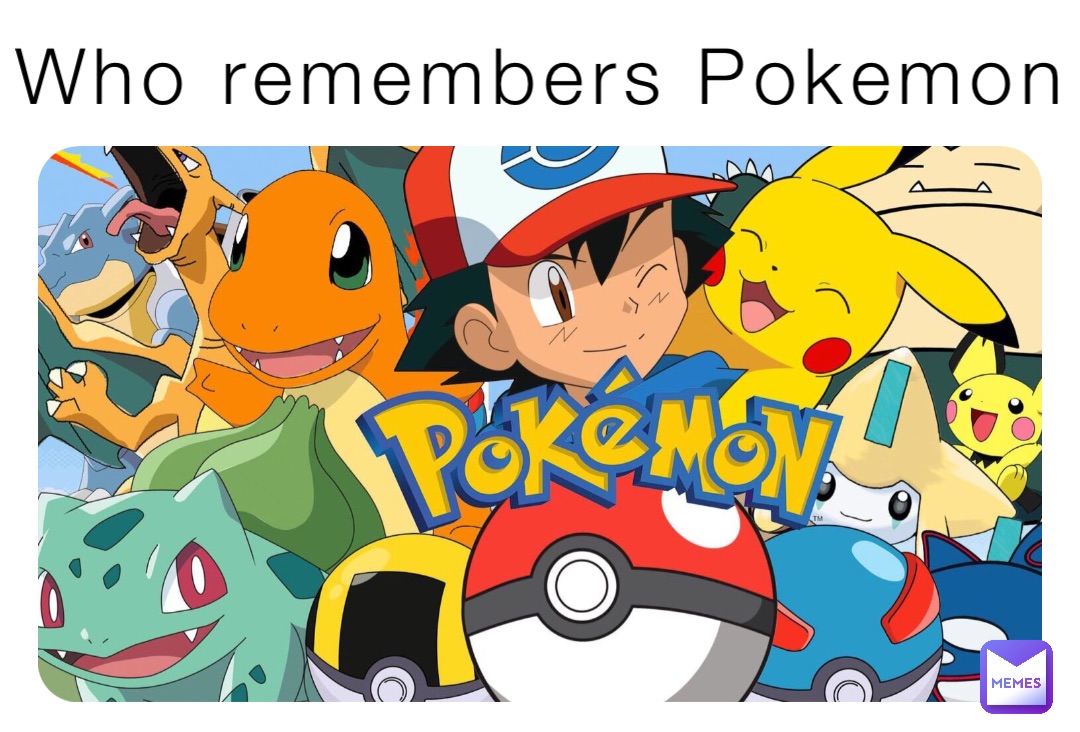 Who remembers Pokemon | @PrincessSokphannyTith | Memes
