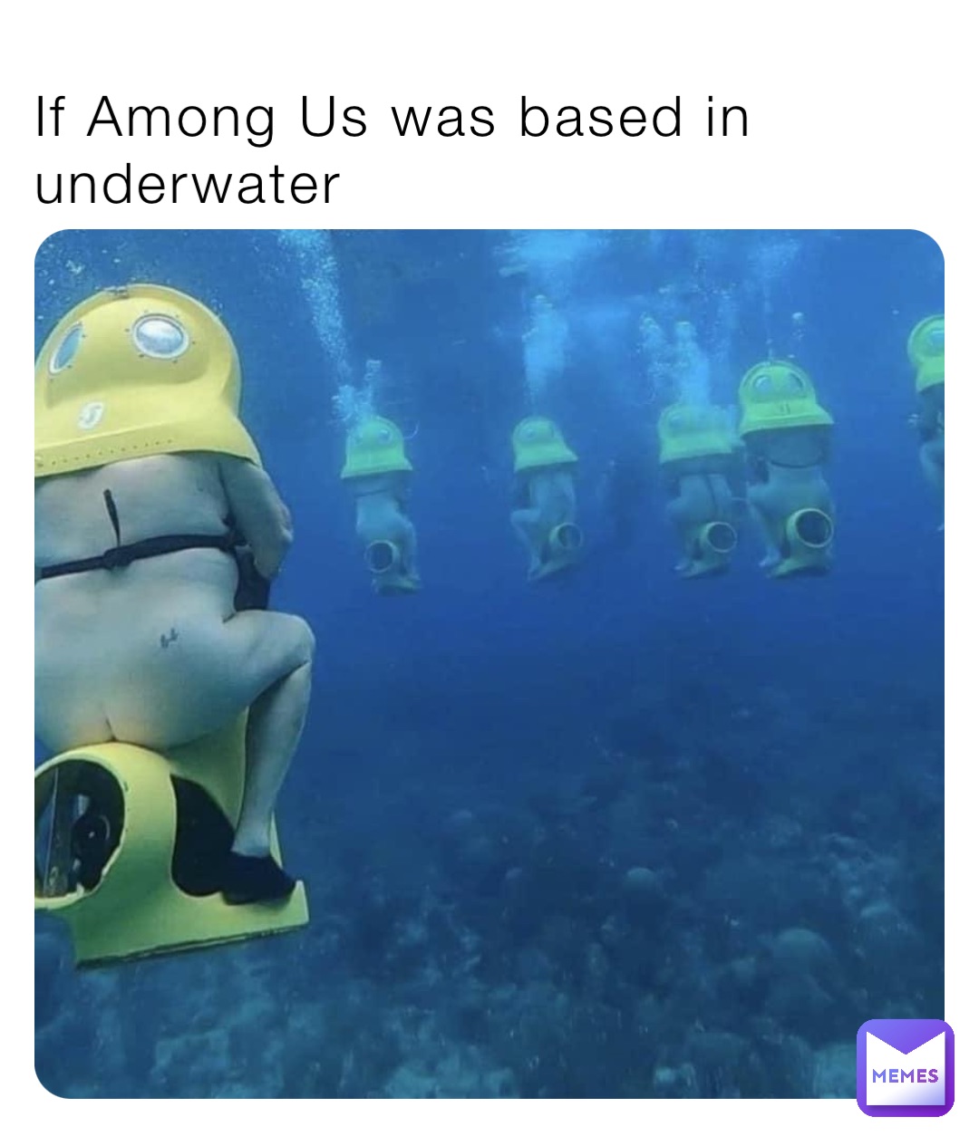 If Among Us was based in underwater | @witchy_w4nd4 | Memes