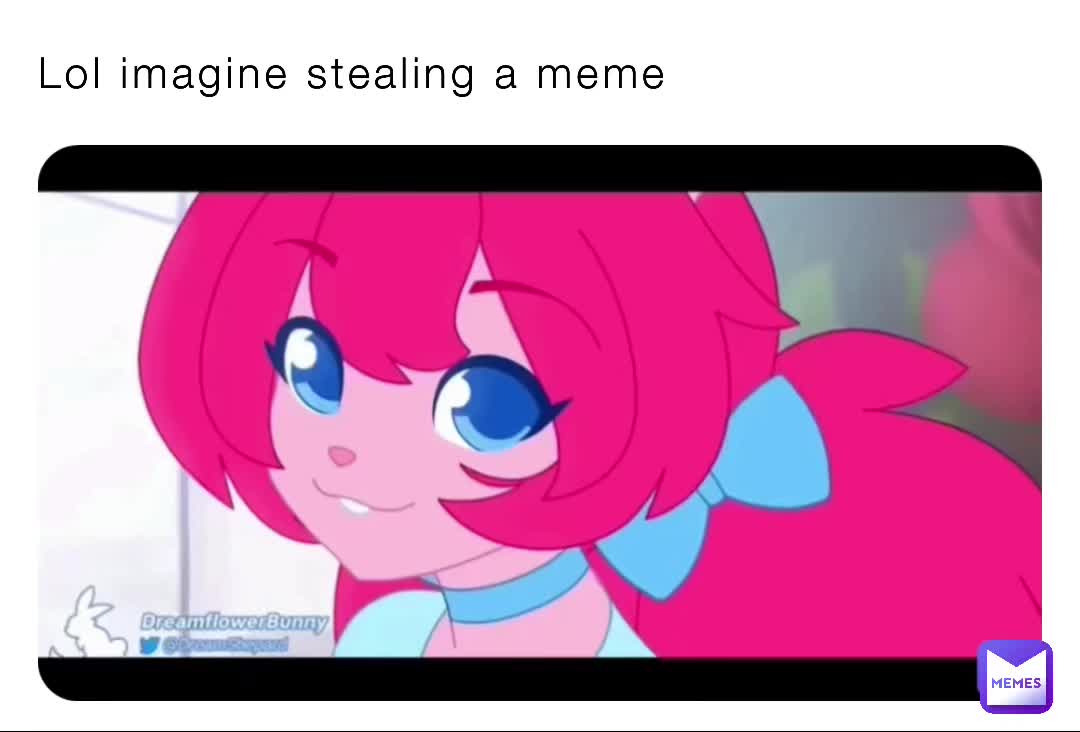 Lol imagine stealing a meme | @Commander_Godhand | Memes