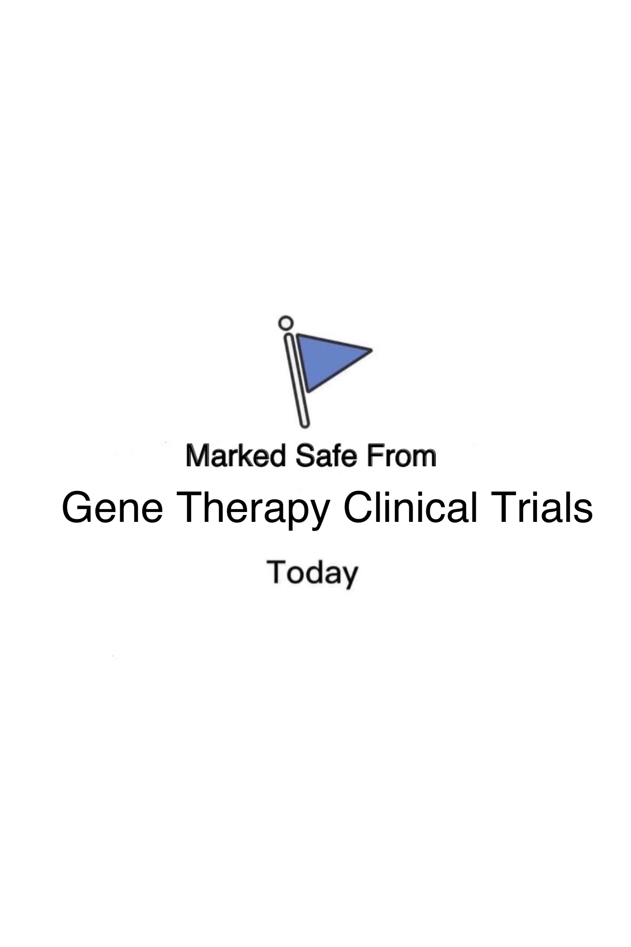 Gene Therapy Clinical Trials | @pacerk | Memes