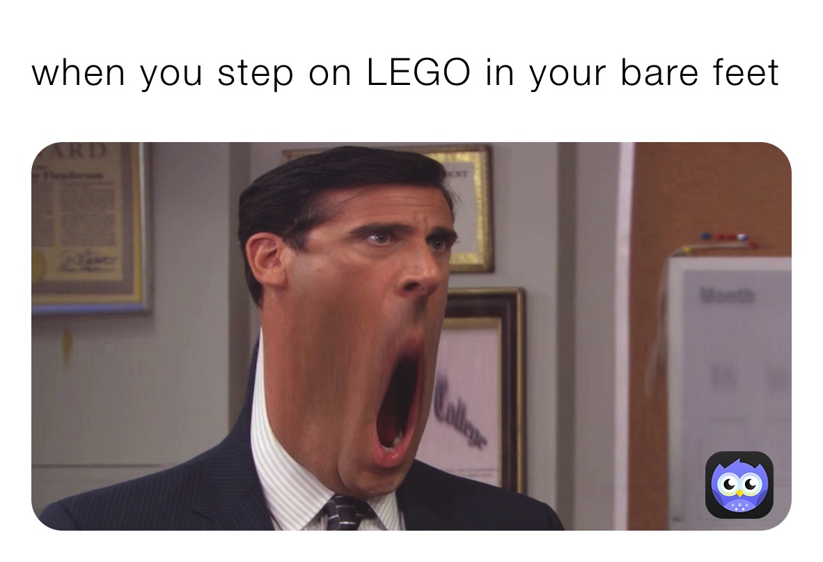 when you step on LEGO in your bare feet | @The_Maker101 | Memes