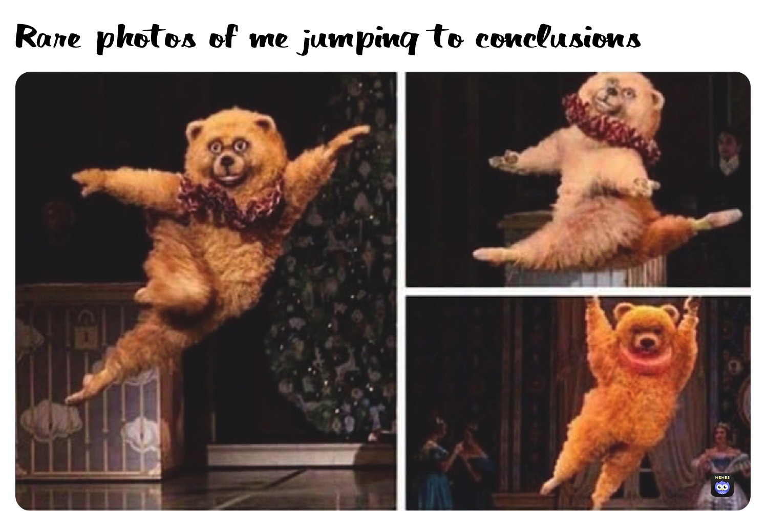 Rare photos of me jumping to conclusions | @Chuck_the_buck | Memes