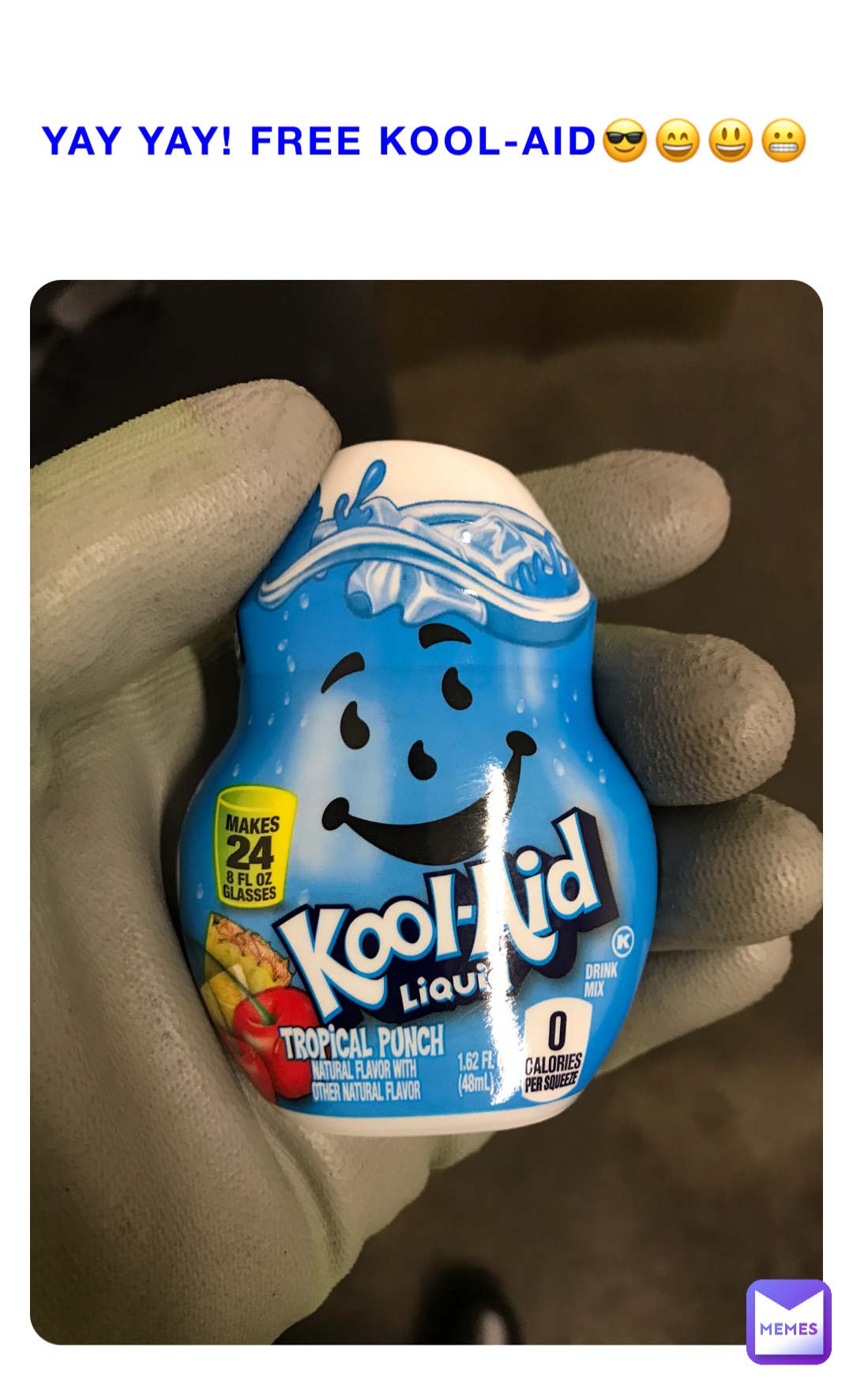 Yay yay! Free Kool-Aid😎😄😃😬 | @Comrade_John_Wick | Memes