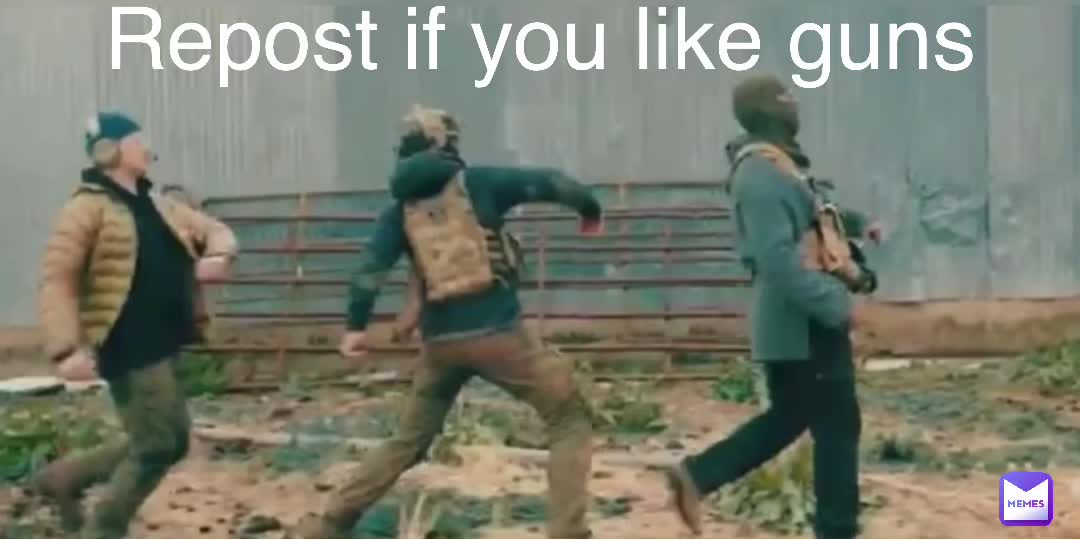 Repost if you like guns | @Comrade_John_Wick | Memes
