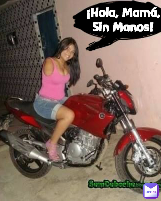 ¡Hola, Mamá, Sin Manos! | @Bencky | Memes