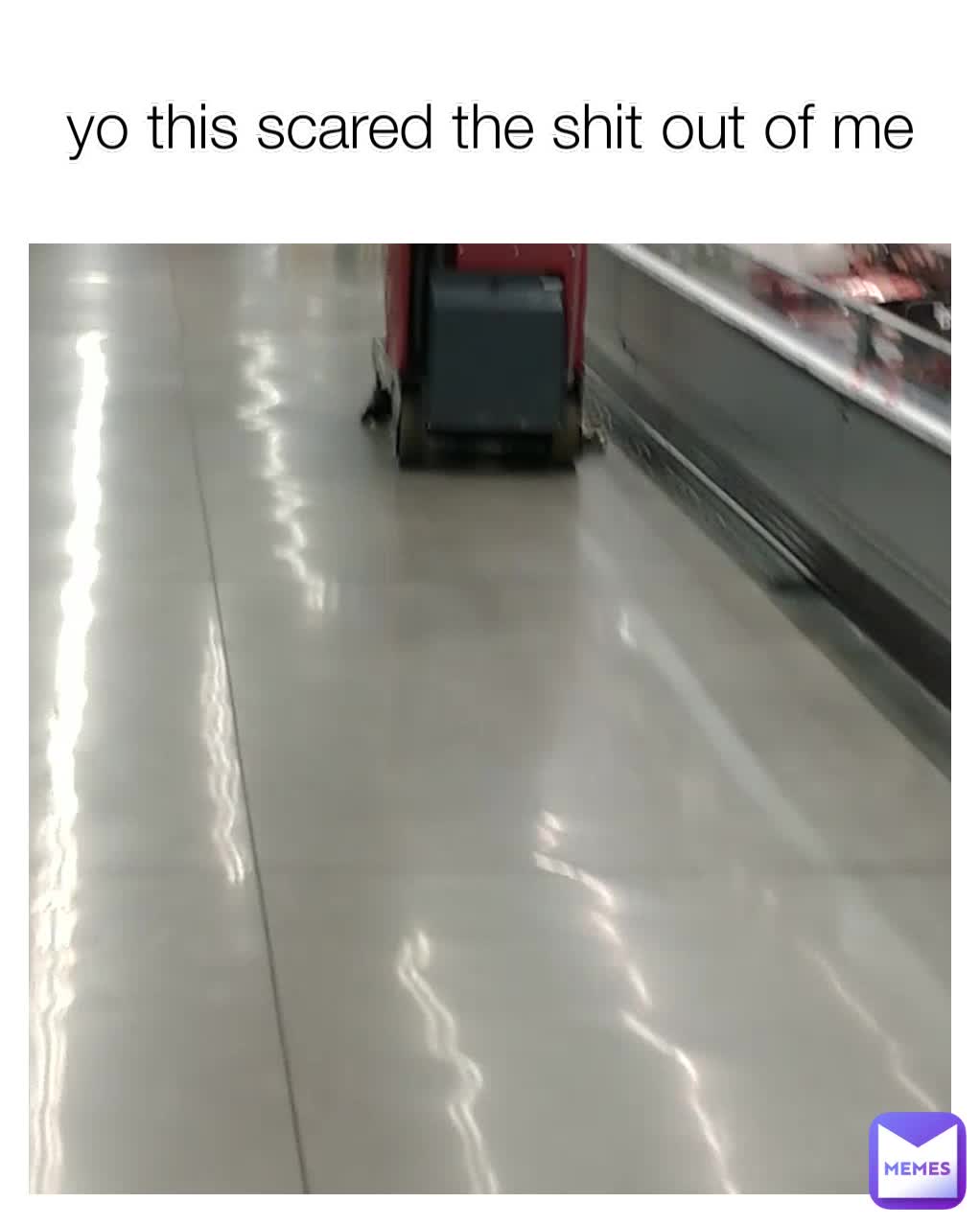 yo this scared the shit out of me | @22rushed | Memes