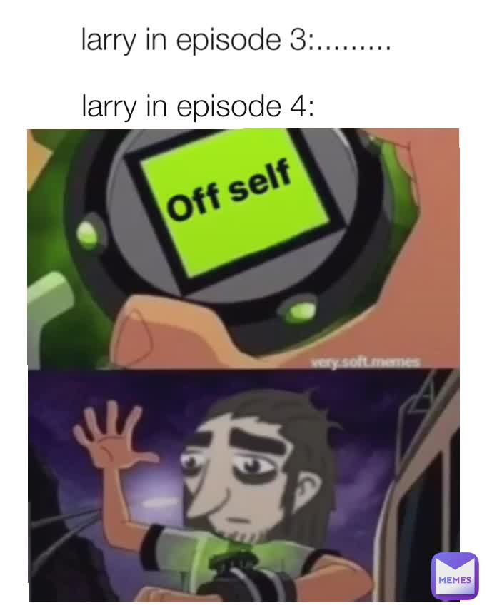 larry in episode 3:......... larry in episode 4: | @Its..phoebes ...