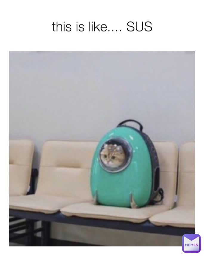 this is like.... SUS | @russianmemer.exe | Memes