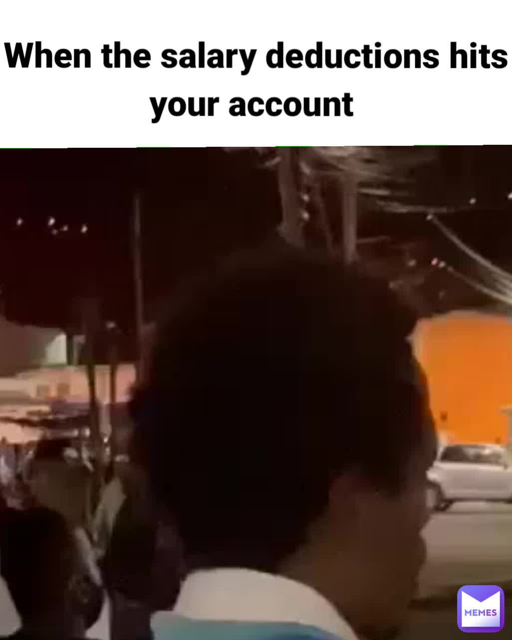 When the salary deductions hits your account | @jarhz | Memes
