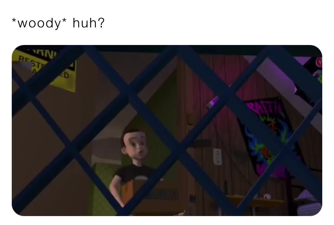 *woody* huh? | @XxmemekidXx | Memes