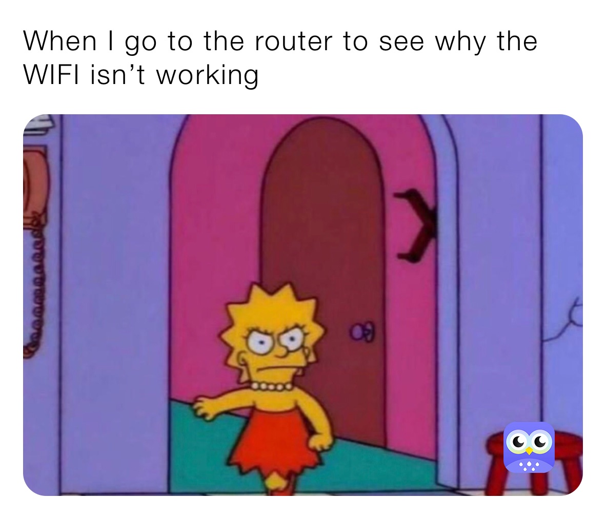 When I go to the router to see why the WIFI isn’t working | @Meme ...
