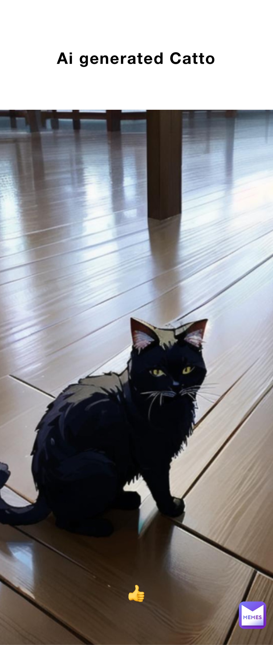 Ai generated Catto 👍 | @swagger_chief | Memes