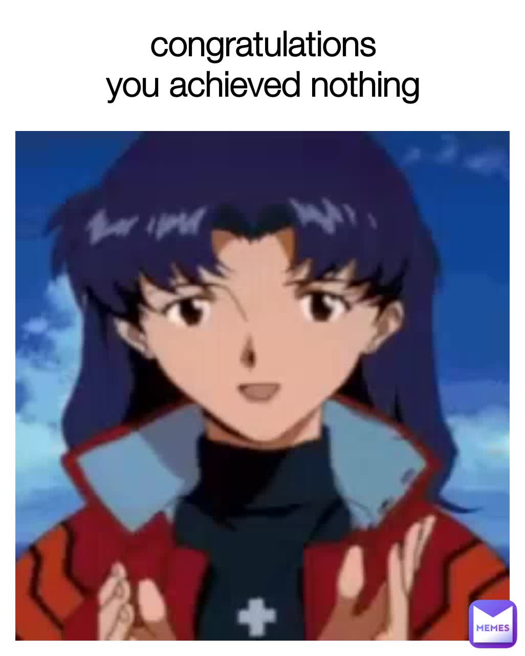 congratulations you achieved nothing | @Mimir_Rei | Memes