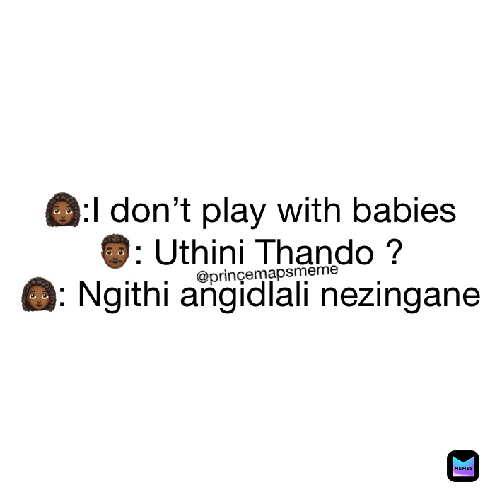 Post by @princemaps_rsa | Memes