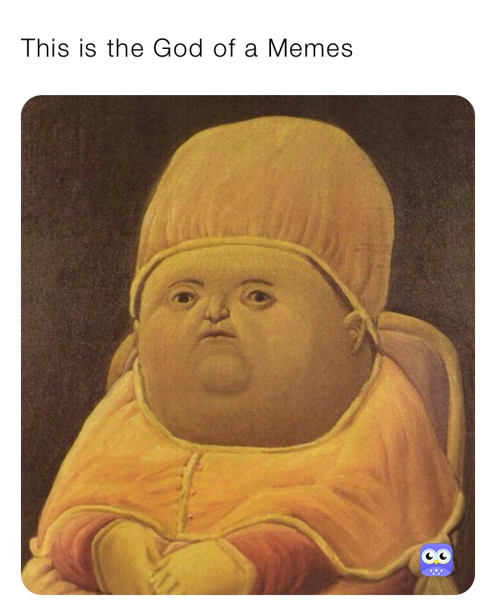 This is the God of a Memes | @cheekey_monkey_fun_1 | Memes