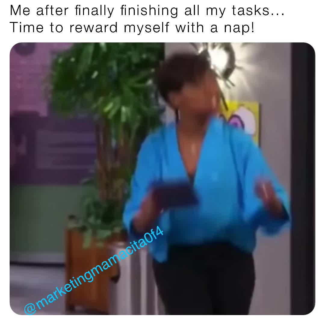 Me after finally finishing all my tasks... Time to reward myself with a nap! | @Dee_Wit_Sweet ...