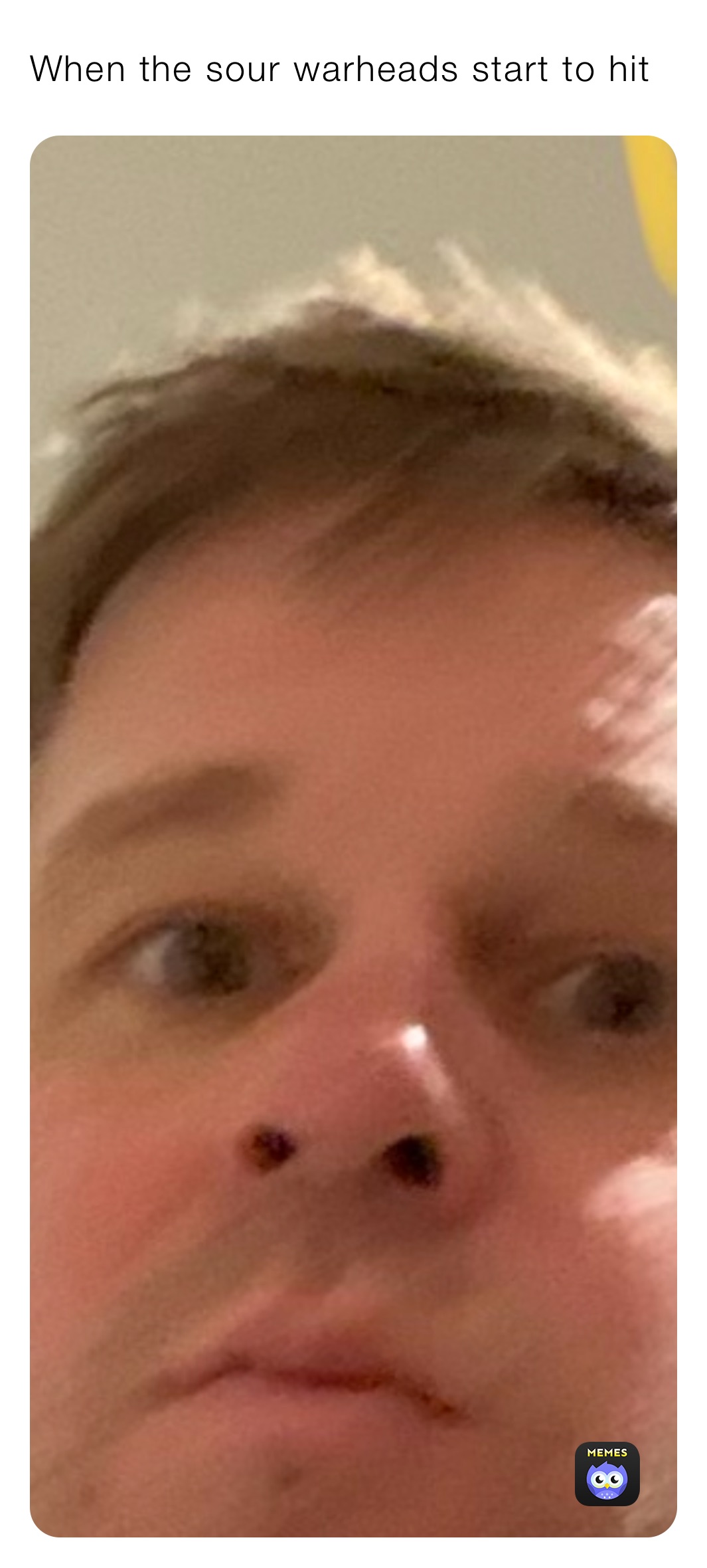 When the sour warheads start to hit | @TheLuke0 | Memes