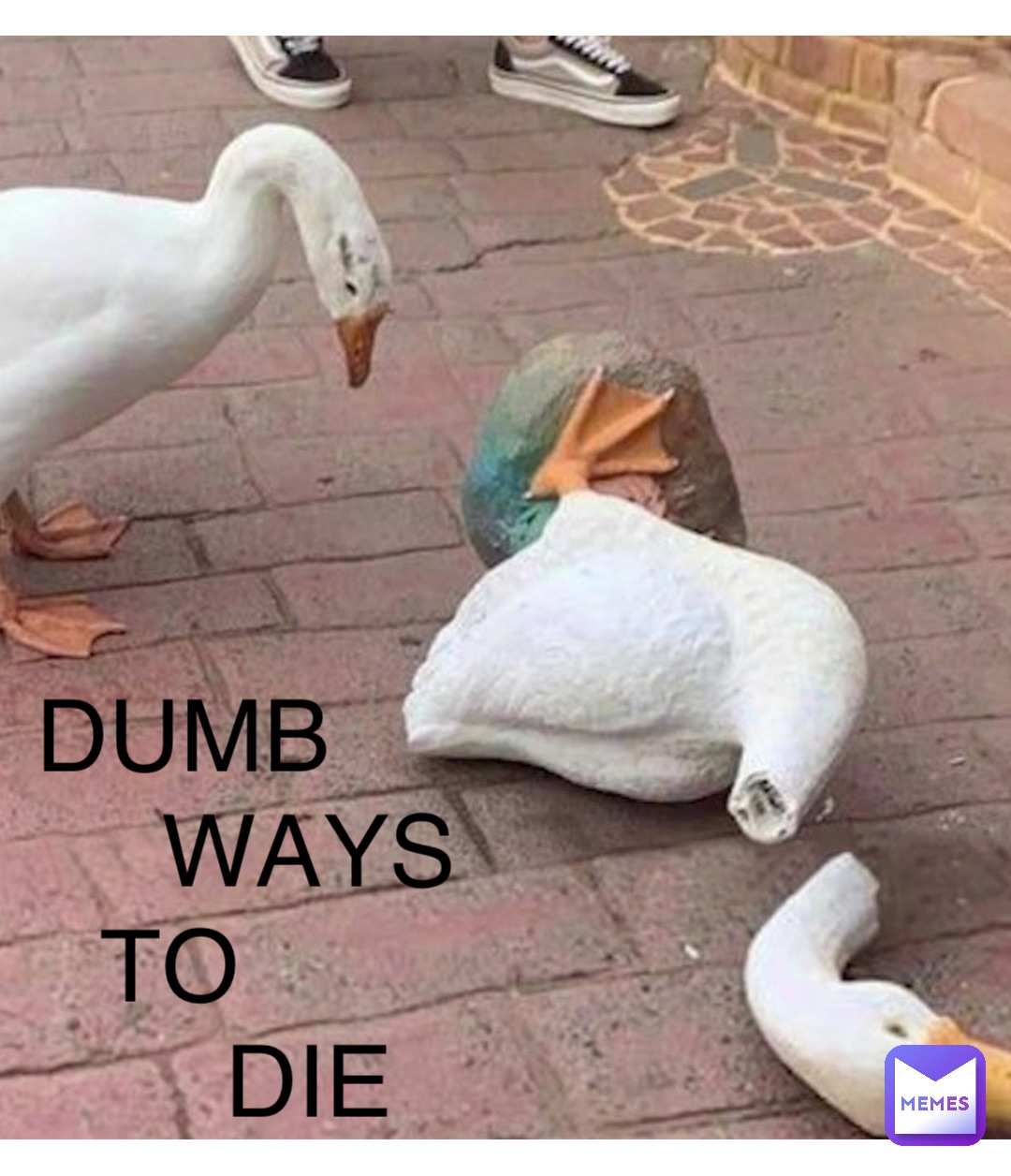 Double tap to edit DUMB WAYS TO DIE | @UwU_hehe_potato_UwU | Memes