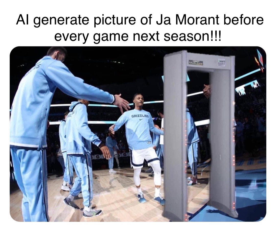 Double tap to edit AI generate picture of Ja Morant before every game ...