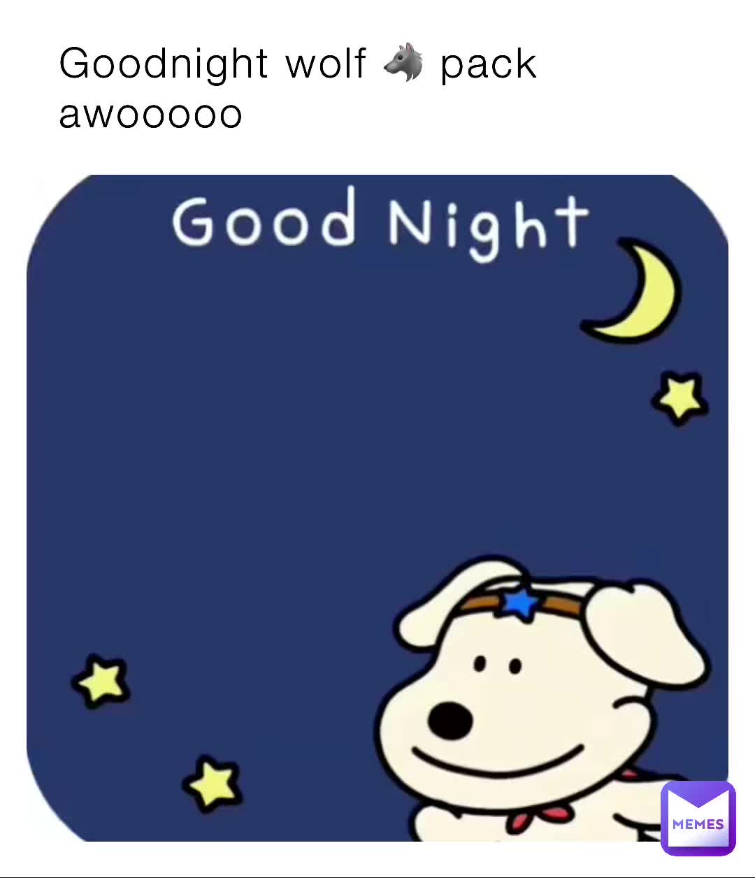 Goodnight wolf 🐺 pack awooooo | @MintWolf | Memes