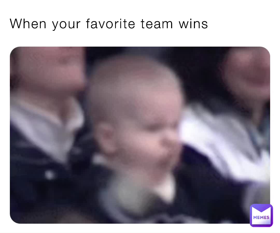 When your favorite team wins | @Kingofchaos7 | Memes