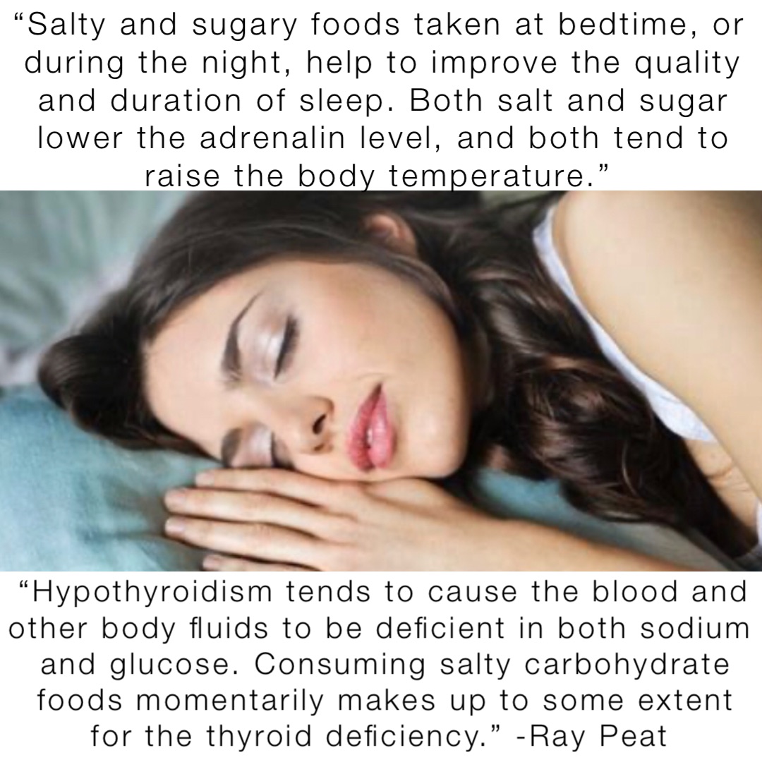 “Salty and sugary foods taken at bedtime, or during the night, help to ...