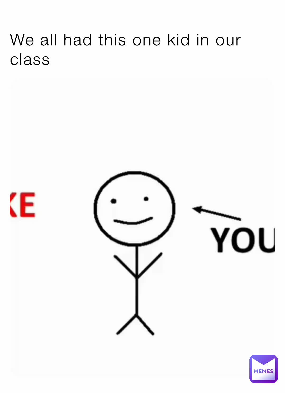 We all had this one kid in our class | @Trirha | Memes
