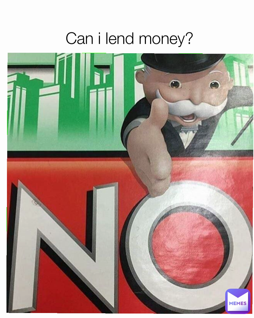 Can i lend money? | @ct5555 | Memes