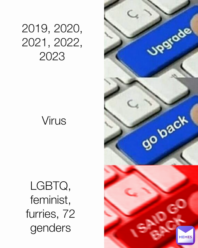 Virus LGBTQ, feminist, furries, 72 genders 2019, 2020, 2021, 2022, 2023 ... Virus LGBTQ, feminist, furries, 72 genders 2019, 2020, 2021, 2022, 2023 ...
