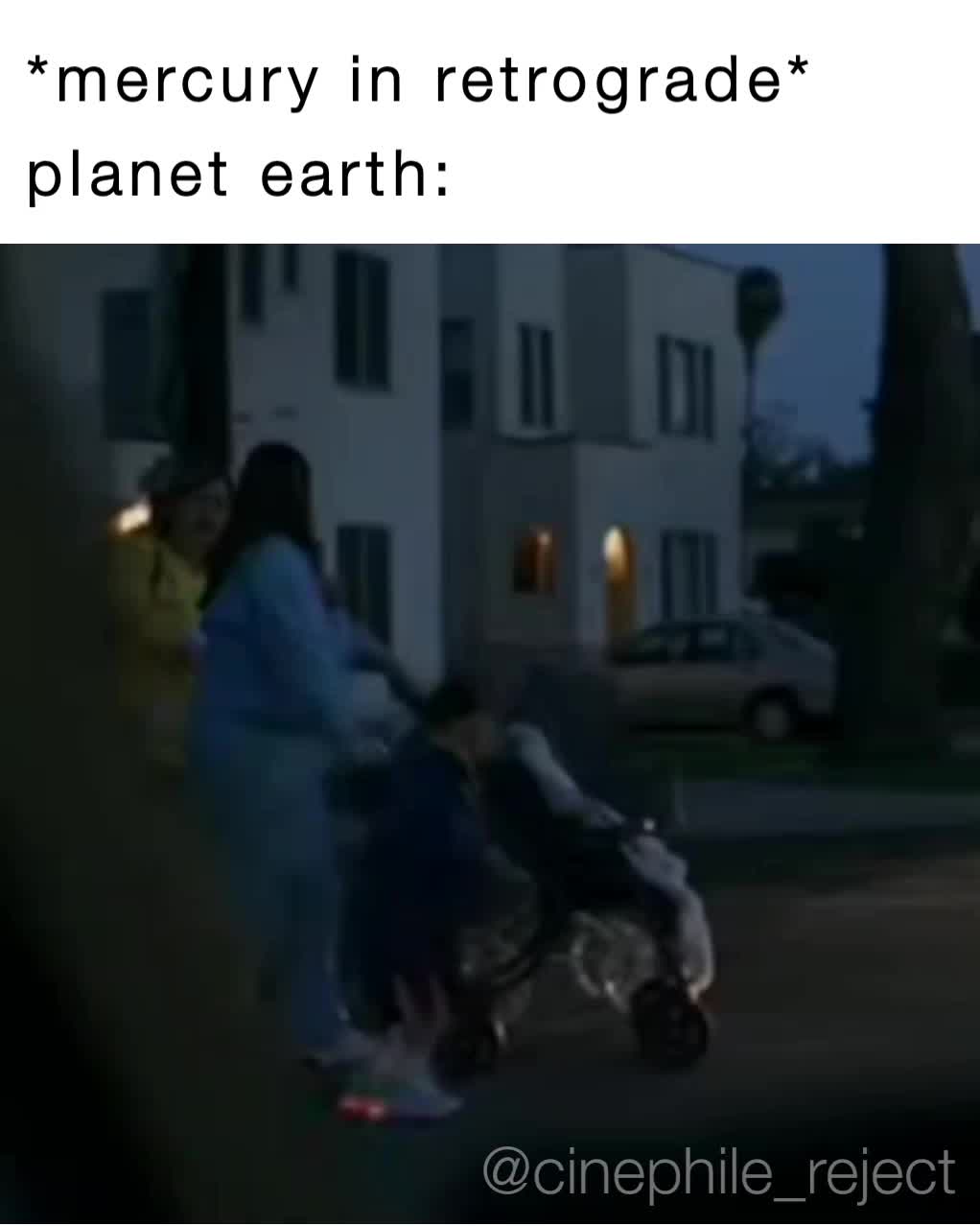 *mercury in retrograde* planet earth: @cinephile_reject | @cinephile ...