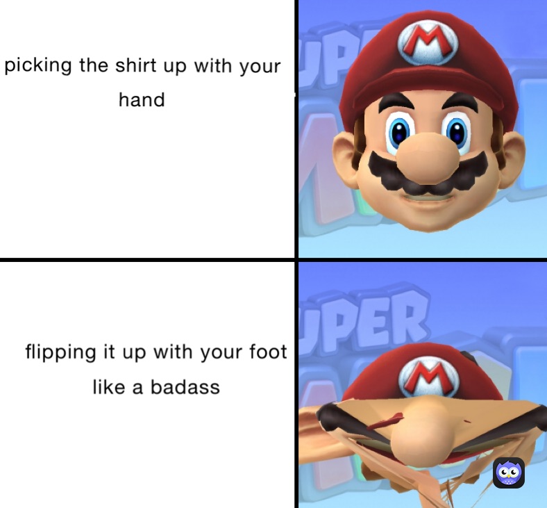 picking the shirt up with your hand | @gaming_time_memes | Memes