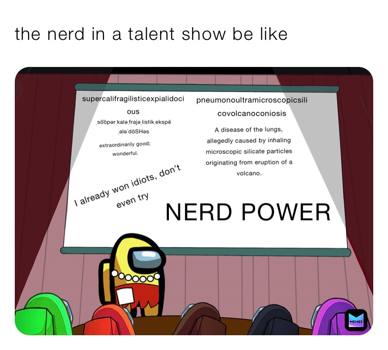 The Nerd In A Talent Show Be Like oofthatsmean Memes the-nerd-in-a-talent-show-be-like-oofthatsmean-memes